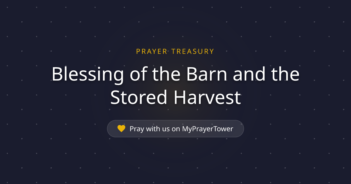 Blessing of the Barn and the Stored Harvest — Powerful Catholic Prayer ...