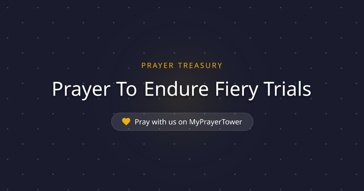 Prayer To Endure Fiery Trials — Powerful Catholic Prayer for general ...