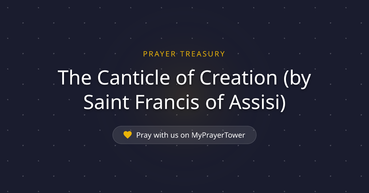 The Canticle of Creation (by Saint Francis of Assisi) — Powerful ...
